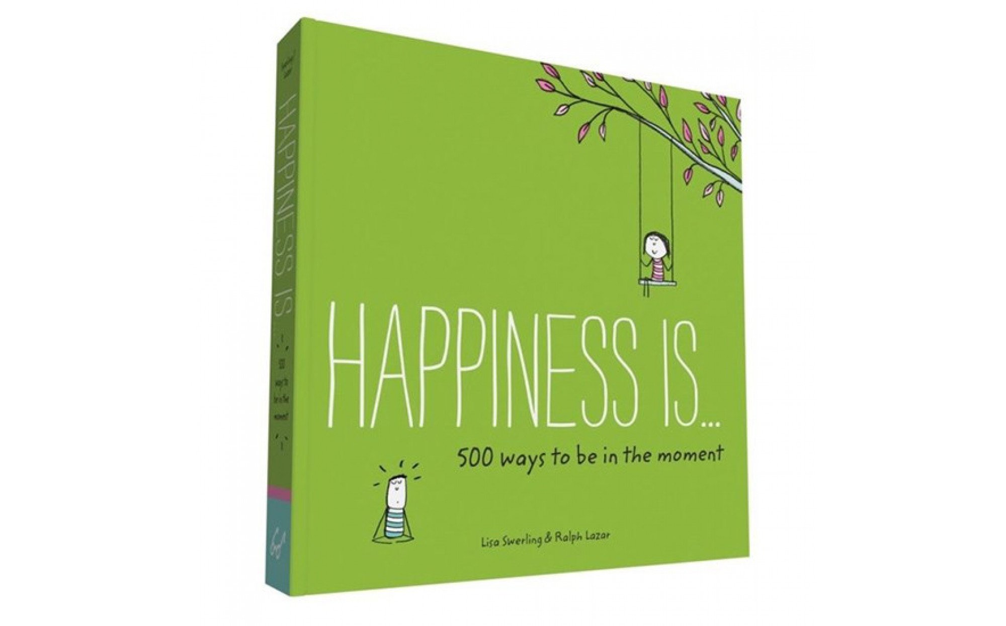 Happiness Is...: 500 Ways to Be in the Moment – Books