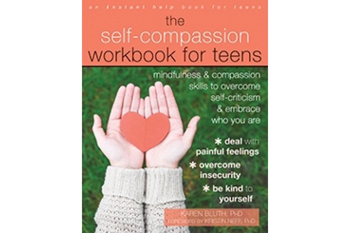 The Self-Compassion Workbook for Teens – Books