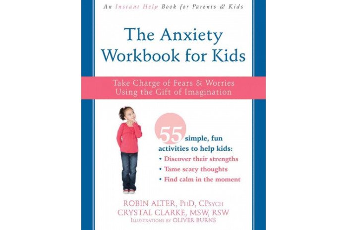 The Anxiety Workbook for Kids: Take Charge of Fears & Worries Using the ...
