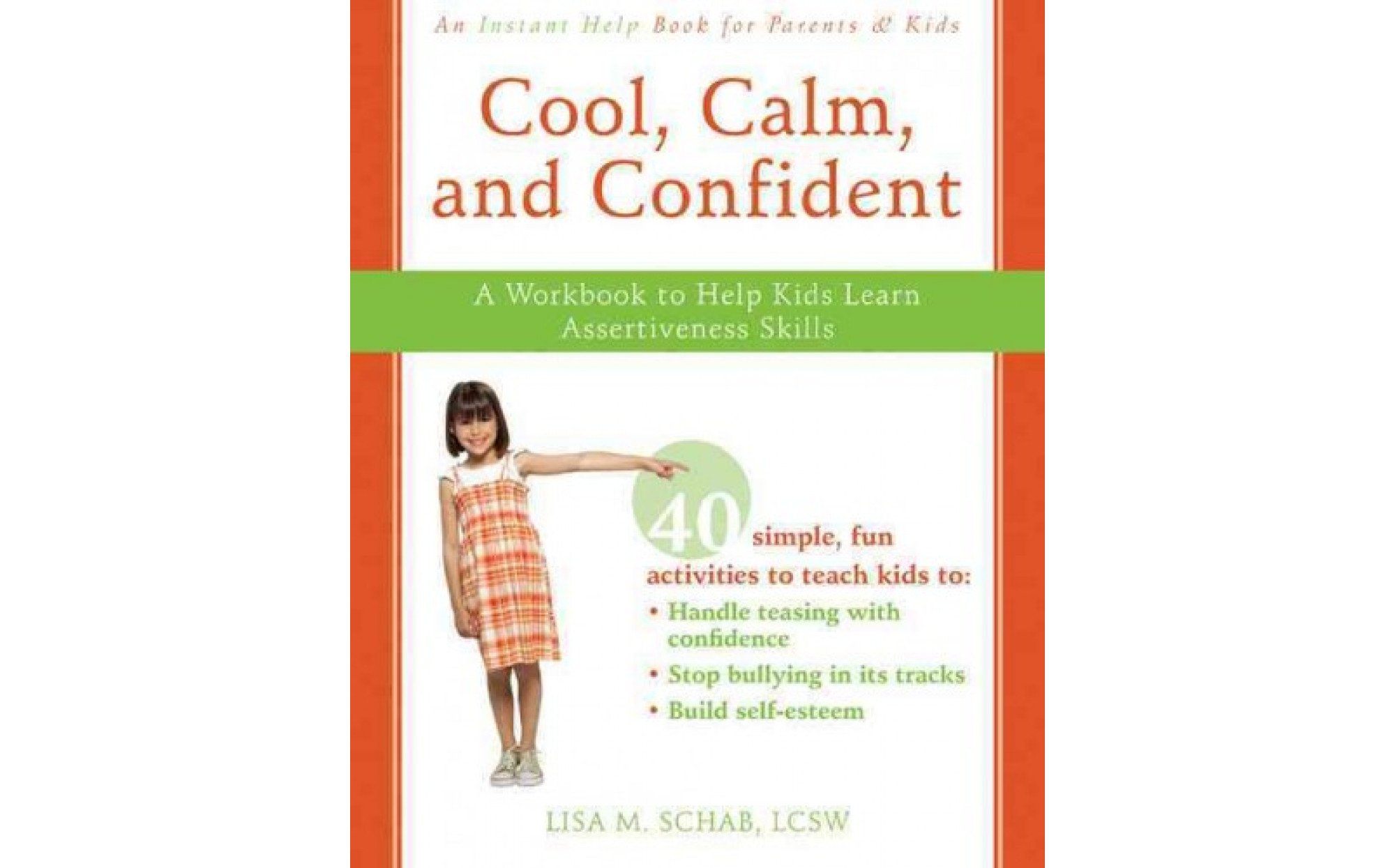 Cool, Calm, Confident: A Workbook to Help Kids Learn Assertiveness ...