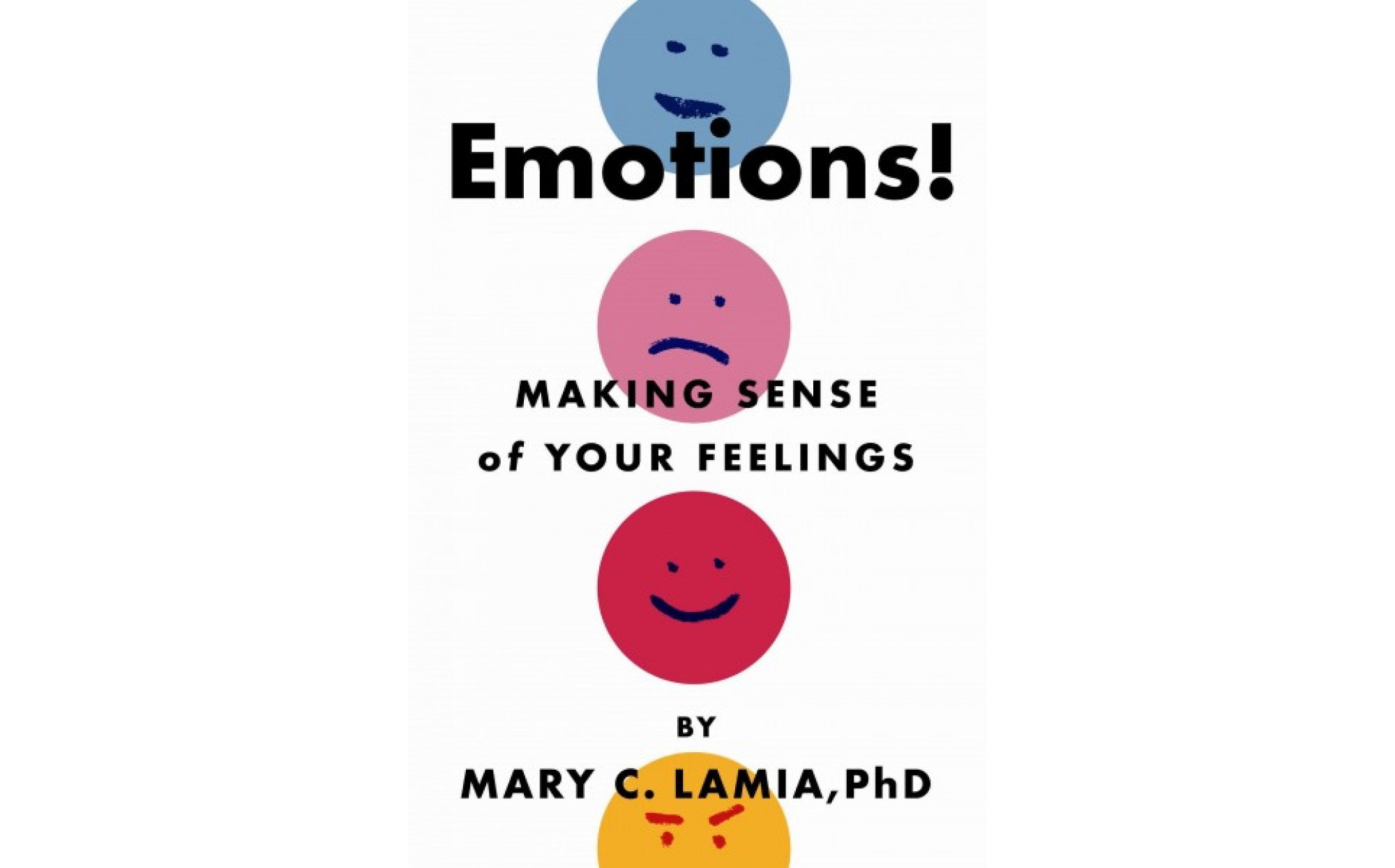 Emotions!: Making Sense of Your Feelings – Books