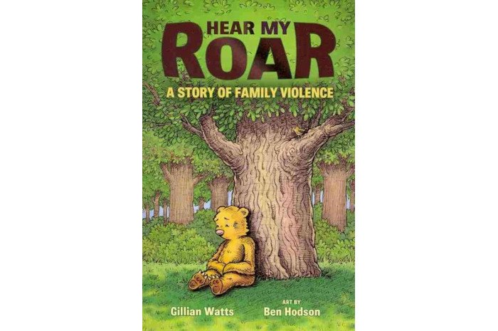 Hear My Roar: A Story of Family Violence – Books