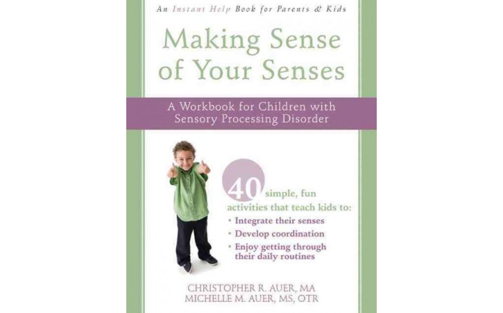 Making Sense of Your Senses: A Workbook for Children With Sensory ...