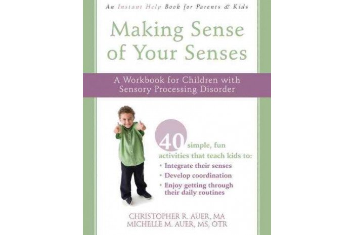 Making Sense of Your Senses: A Workbook for Children With Sensory ...