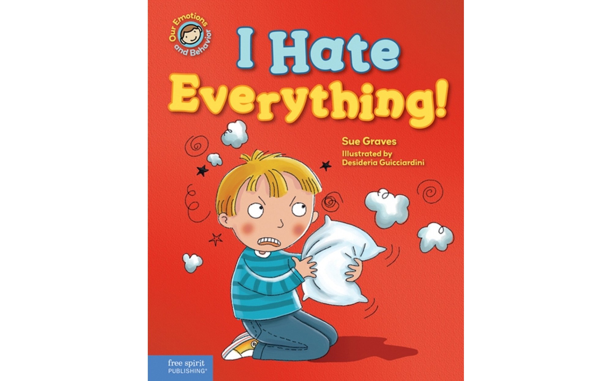 I Hate Everything! A book about feeling angry – Books