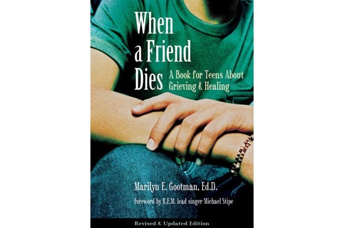 When a Friend Dies: A Book for Teens – Books