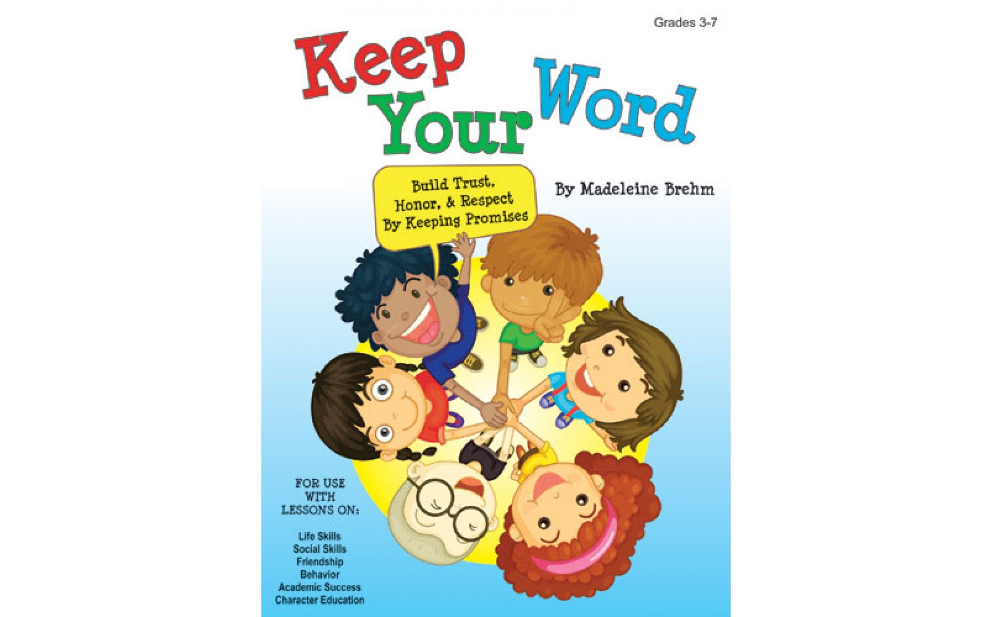 Keep Your Word: Build Trust, Honor, & Respect by Keeping Promises (with ...