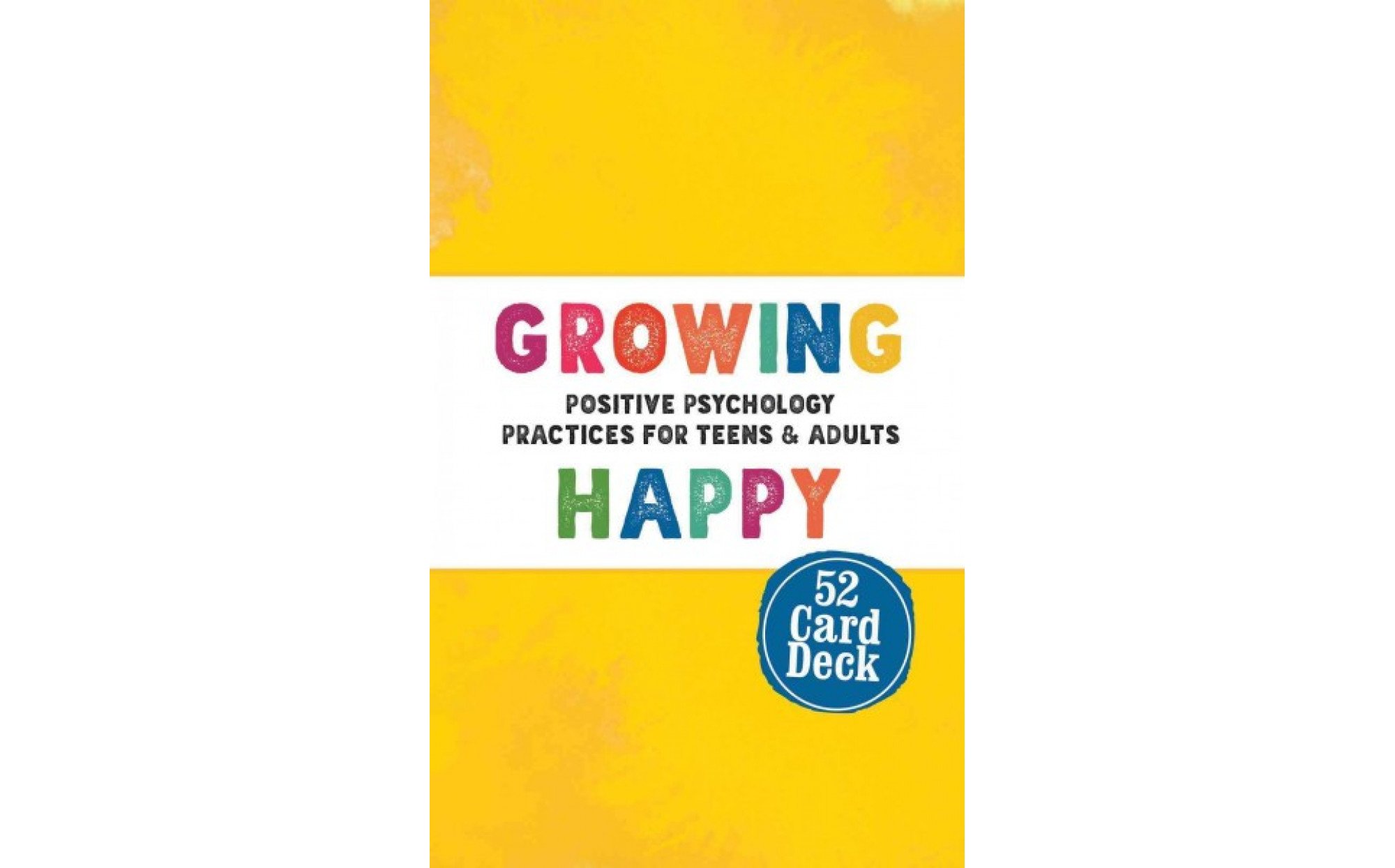 Growing Happy Card Deck: Positive Psychology Practices for Teens ...