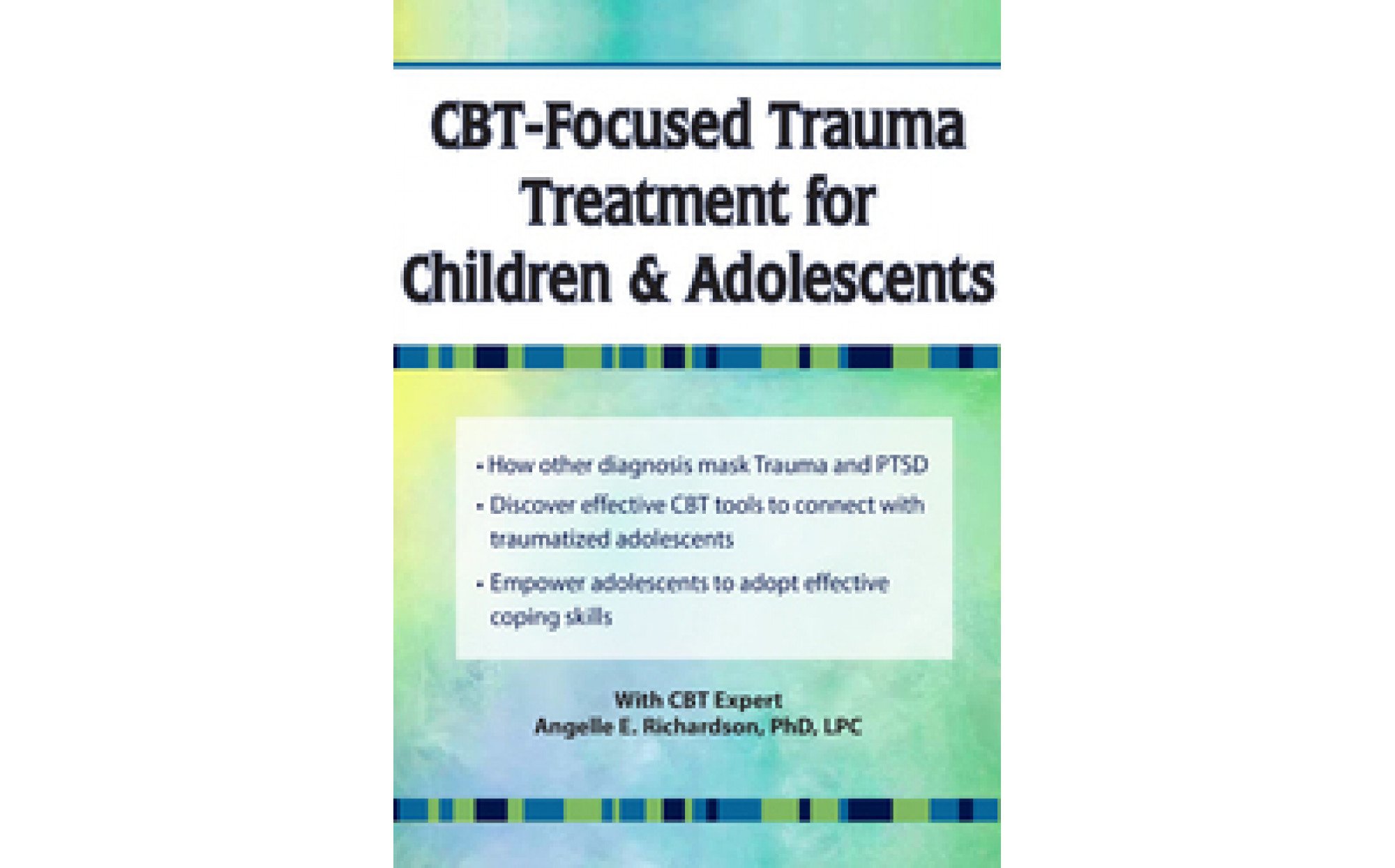 CBT-Focused Trauma Treatment for Children & Adolescents DVD – Media