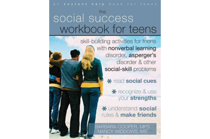 The Social Success Workbook for Teens: Skill-building Activities for ... The Social Success Workbook for Teens: Skill-building Activities for ...