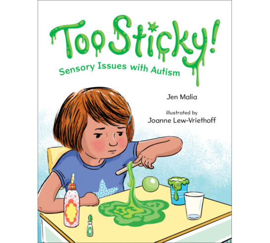 Too Sticky!: Sensory Issues with Autism – Books
