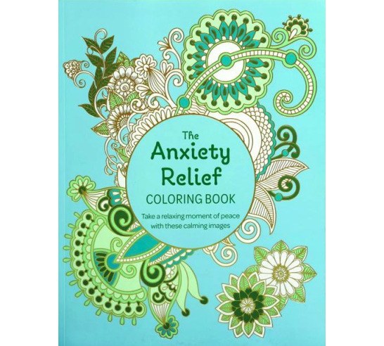 The Anxiety Relief Coloring Book – Books