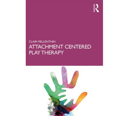Attachment Centered Play Therapy – Books