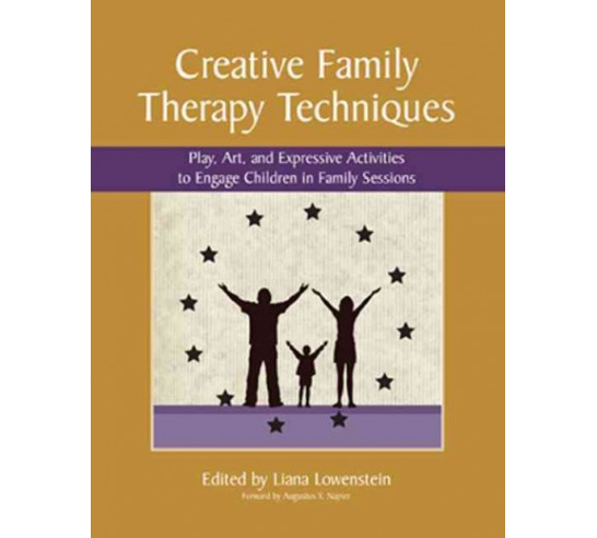 Creative Family Therapy Techniques: Play Art & Expressive Activities to ...