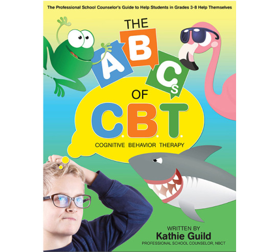 The ABCs of CBT: The Professional School Counselor's Guide – Books