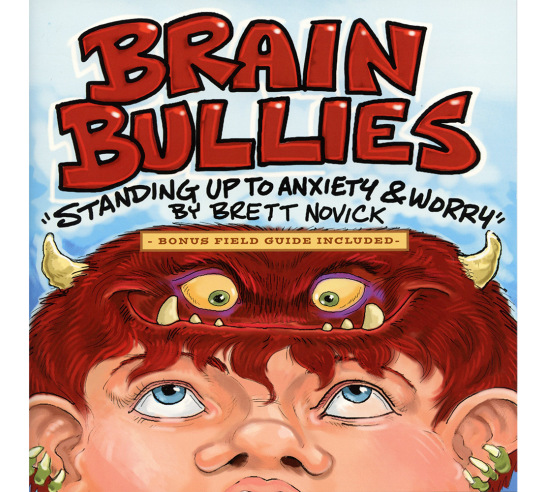Brain Bullies: Standing Up To Anxiety & Worry – Books