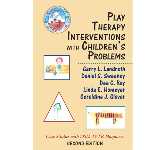Play Therapy Interventions with Children's Problems: Case Studies with ...